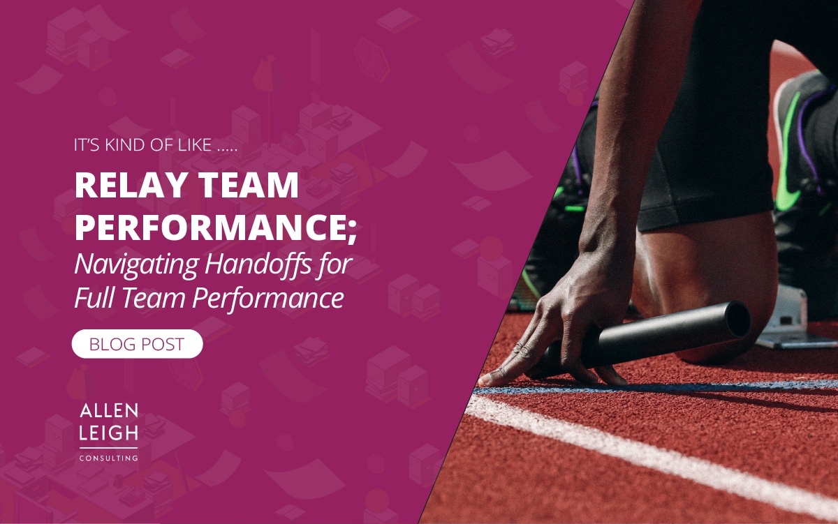 Handing Off Tasks is Kind of Like Relay Team Performance